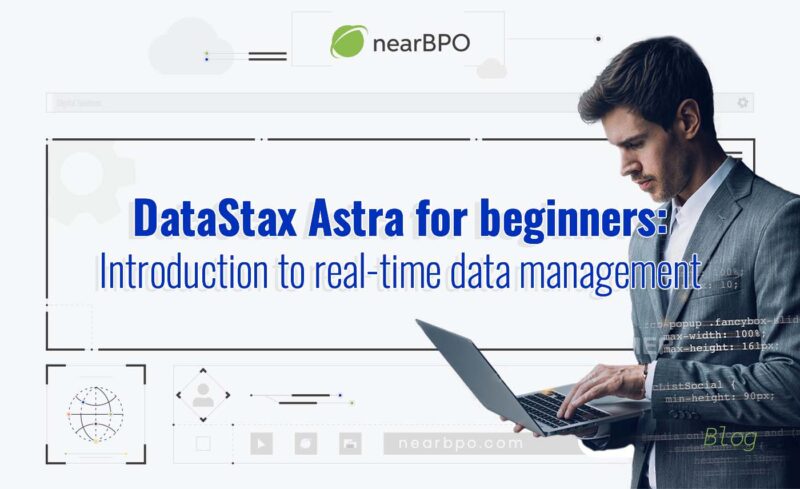DataStax Astra for beginners: Introduction to real-time data management - Near BPO